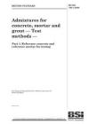 BS EN 480-1-2006 Admixtures for concrete, mortar and grout — Test ...