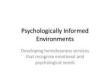Psychologically Informed Environments - Youth Homeless ：明智的心理环境，青年无家可归 ...